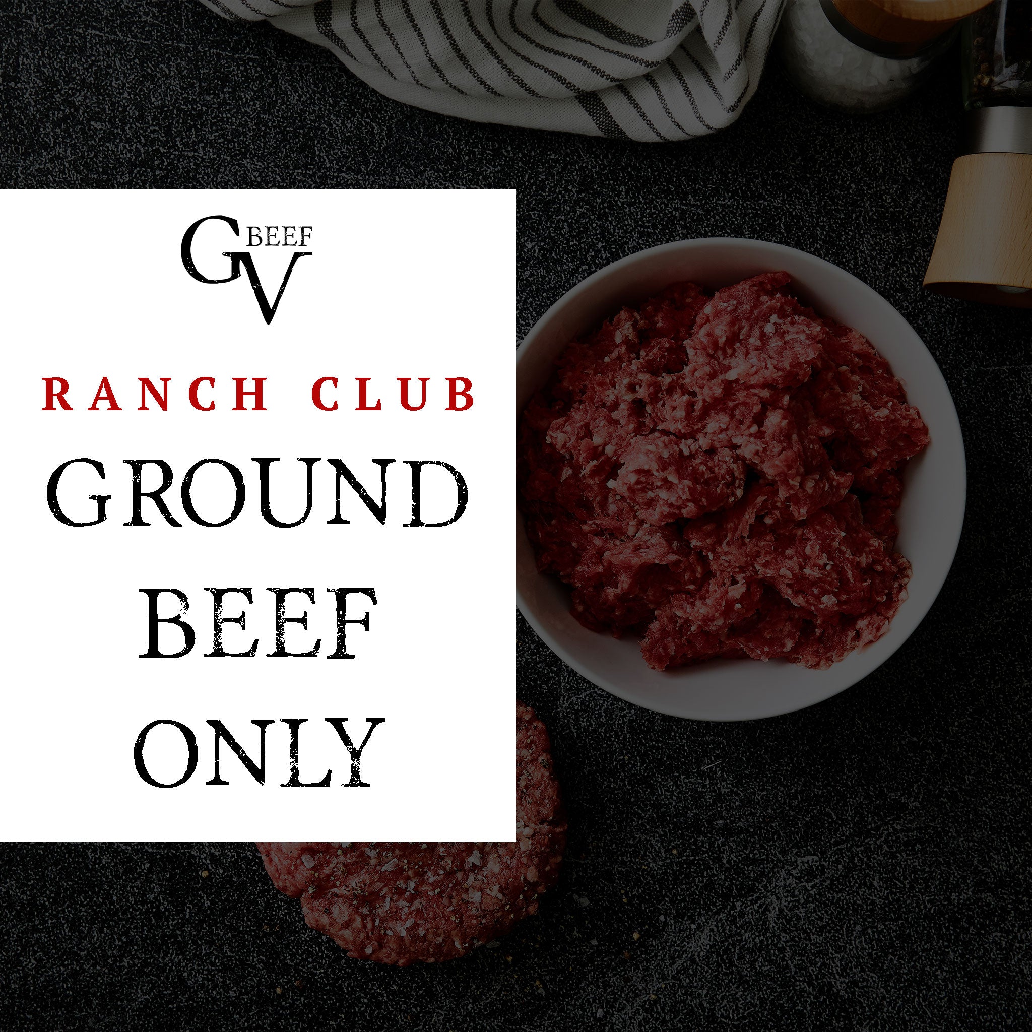 Ground Beef Only - Ranch Club – Grand View Beef